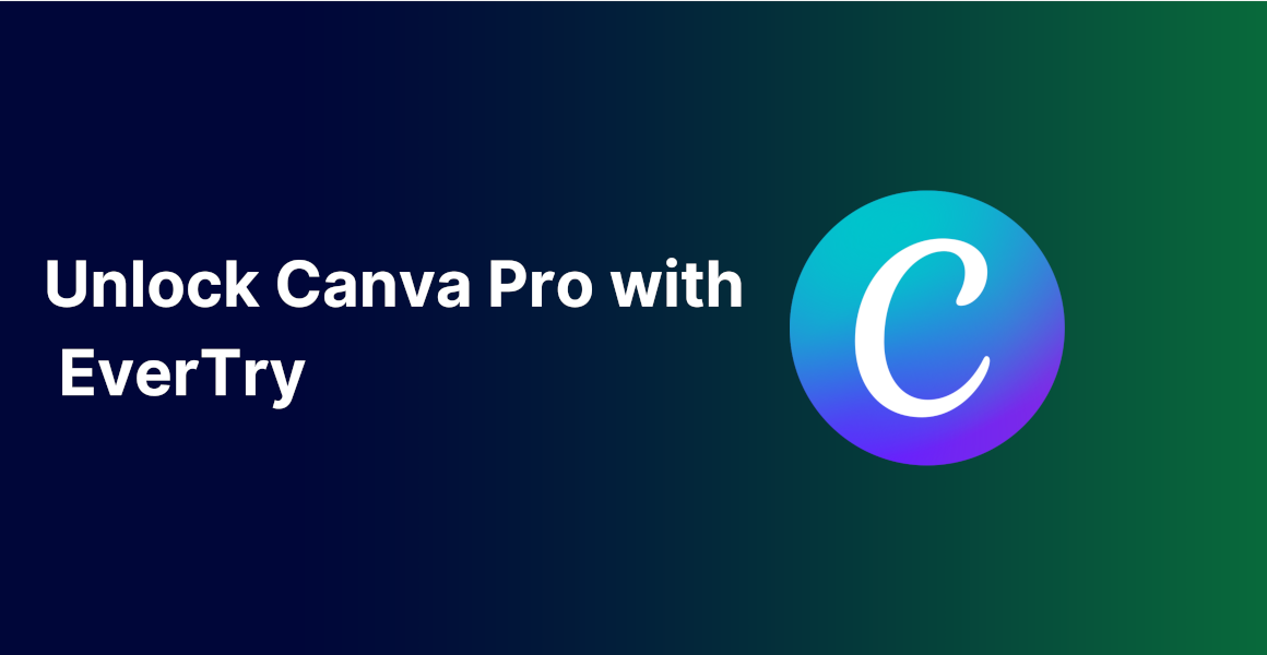 Unlocking Canva Pro in Nigeria - EverTry
