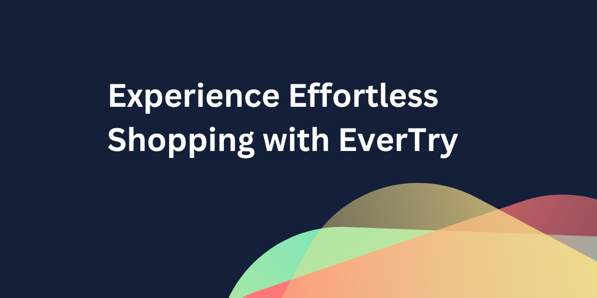 EverTry: Experience Effortless Global Shopping with Your Virtual Dollar Card