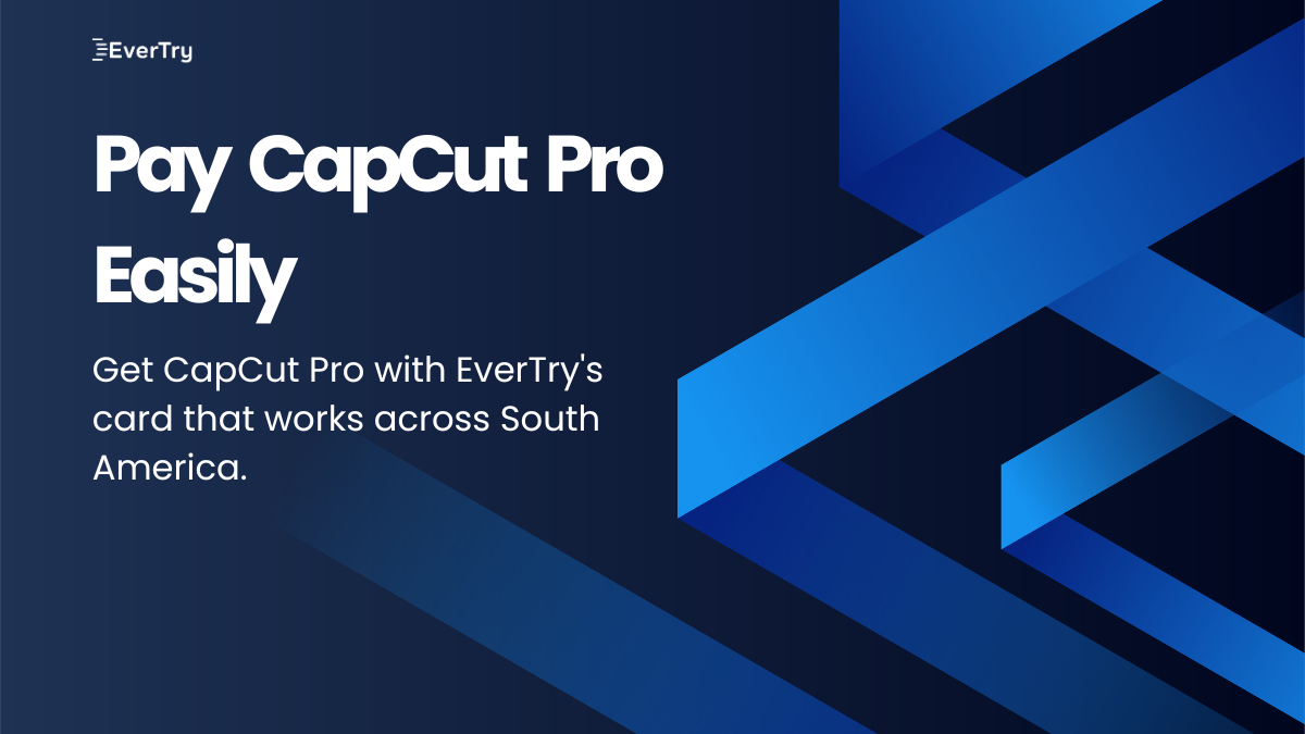 How to Pay for CapCut Pro in South America – The Hassle-Free Way That ...