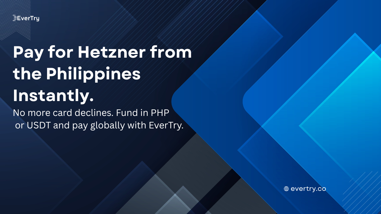 Outline: How to Pay for Hetzner in the Philippines (Even if Your Card ...