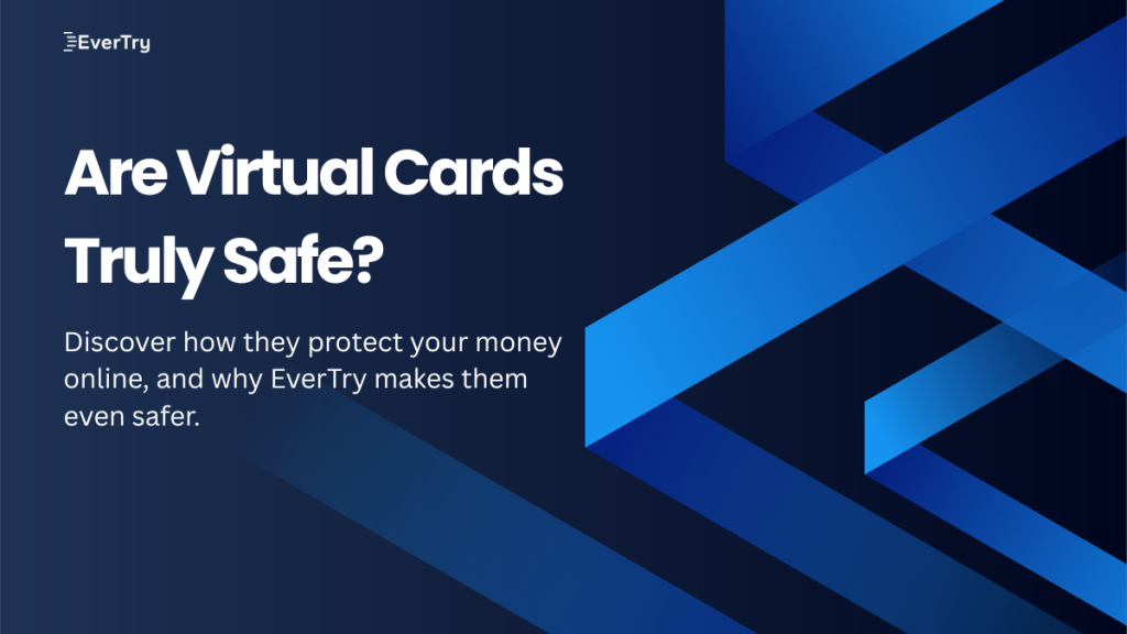 Is Virtual Card Safe? A Complete Guide