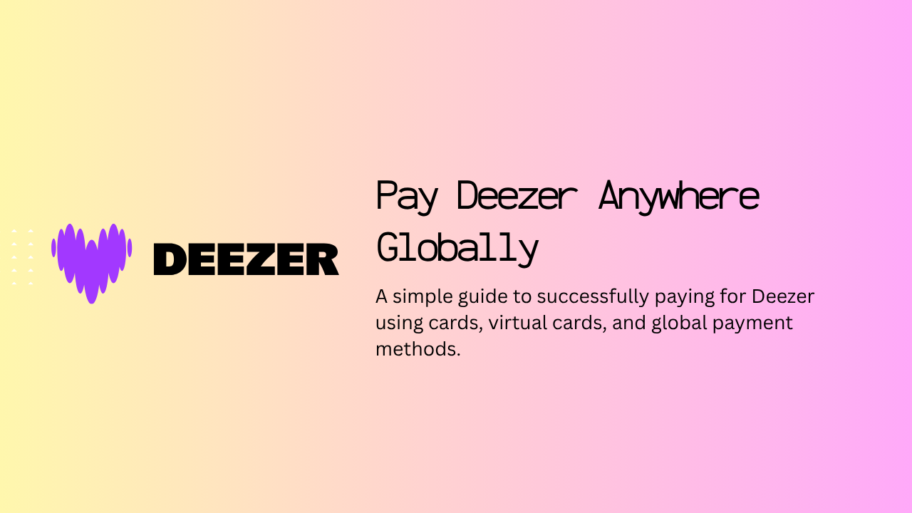 How to Pay for Deezer in African Countries: A Complete Guide to ...